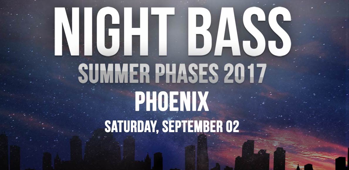 Night Bass Summer Phases Set to Take Over Phoenix in September ...