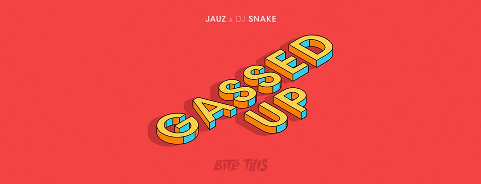 DJ Snake and Jauz Release ‘Gassed Up’ Banger | Relentless Beats