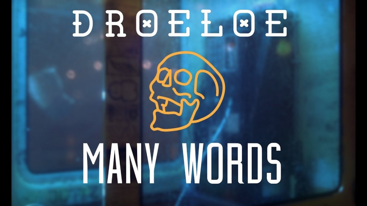 DROELOE Releases ‘Many Words’ | Relentless Beats